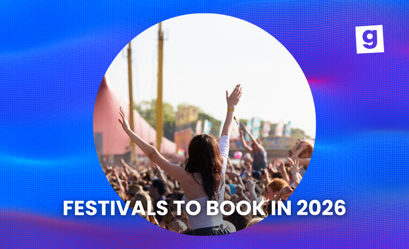 Festivals to Book in 2026: UK & Ireland Live Music Guide | Gigantic Tickets