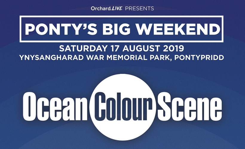 Ocean Colour Scene Ponty s Big Weekend Tickets Ynysangharad Park ocean-colour-scene-ponty-s-big-weekend-tickets-ynysangharad-park
