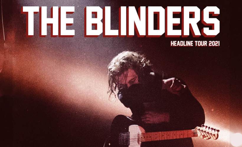 The Blinders Tickets, Concerts & Tour Dates 2022 | Gigantic Tickets