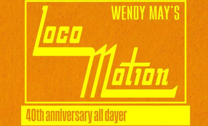 Wendy May's Locomotion 40th Anniversary Tickets - Gigantic Tickets
