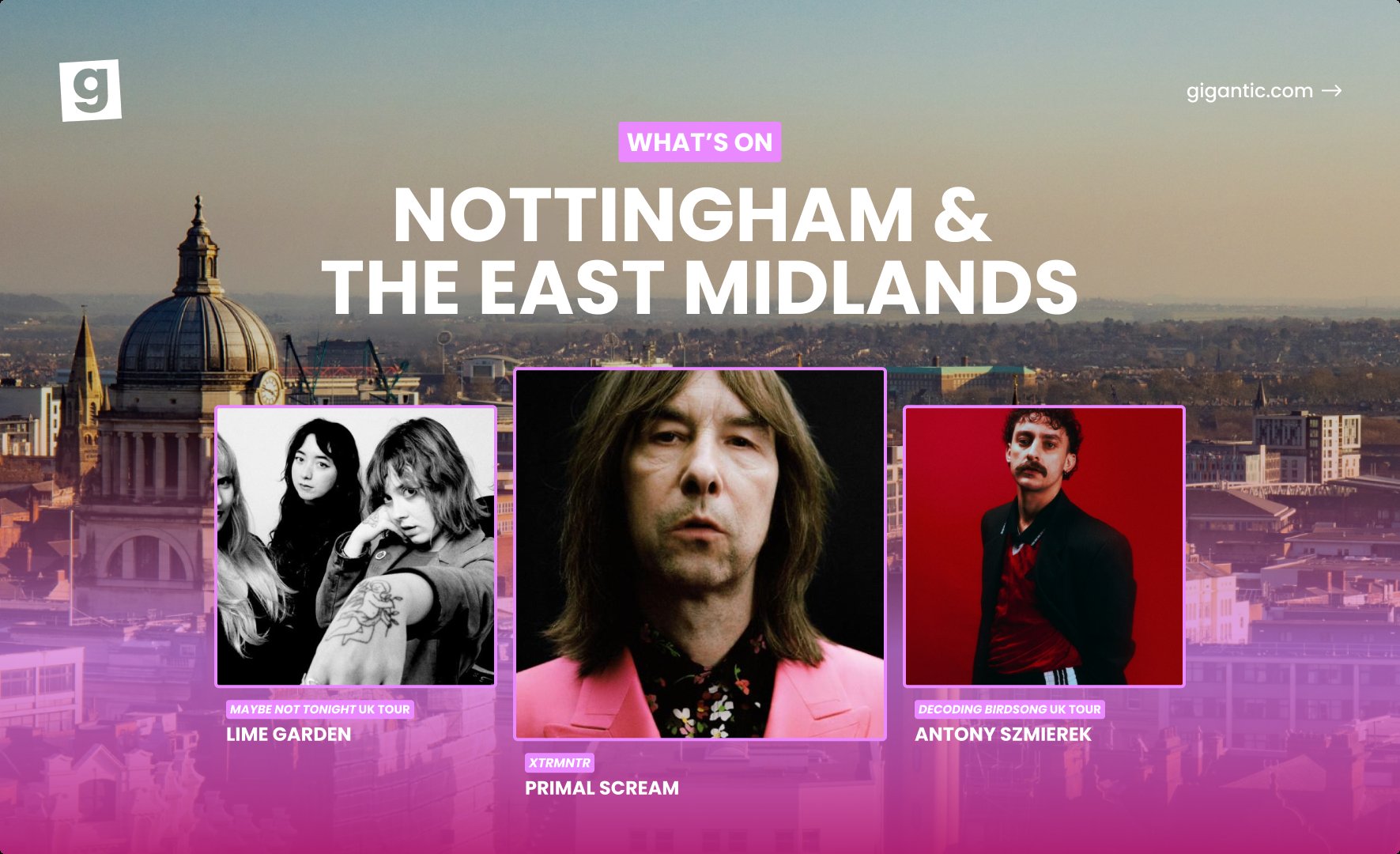 What’s On in Nottingham & the East Midlands 2026 & 2027: Live Music ...