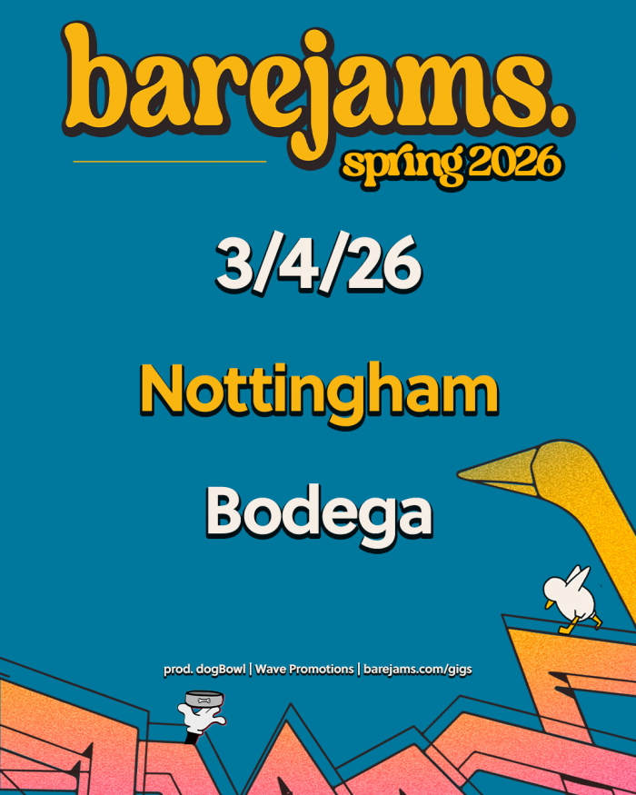 Bare Jams Tickets - The Bodega, Nottingham - 04/04/2026 19:00