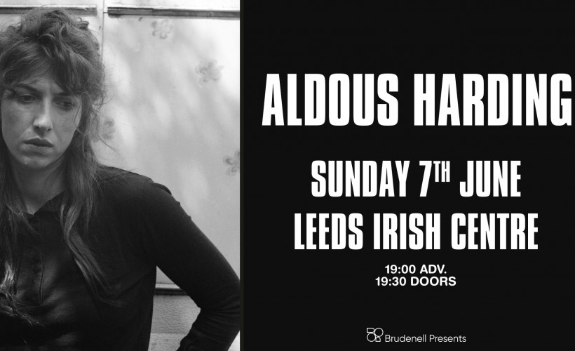Aldous Harding Tickets - Leeds Irish Centre, Leeds - 07/06/2026 19:00