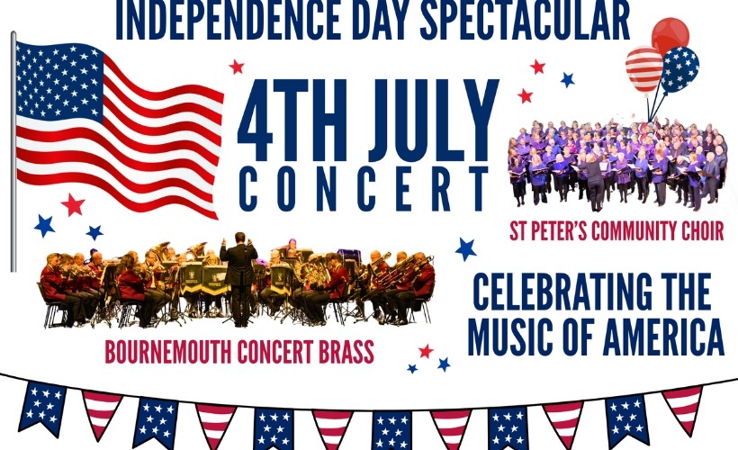 Bournemouth Concert Brass & St Peter's Community Choir | Independence ...