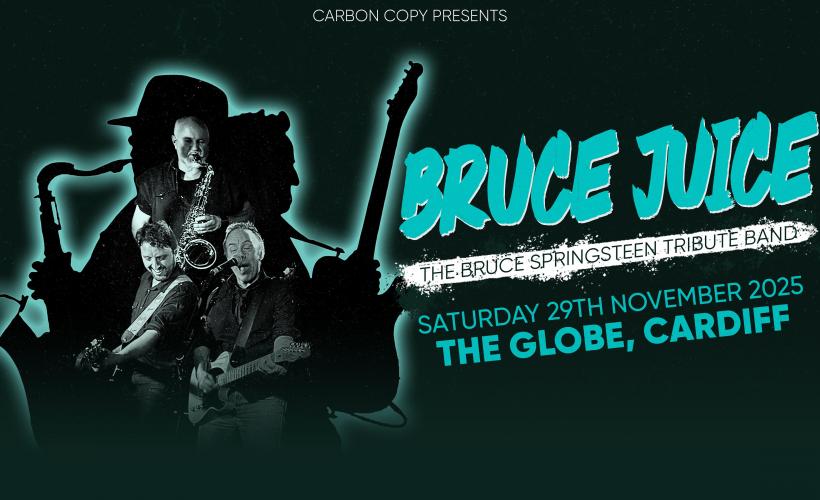 BRUCE JUICE - THE BRUCE SPRINGSTEEN TRIBUTE BAND at The Globe, Cardiff
