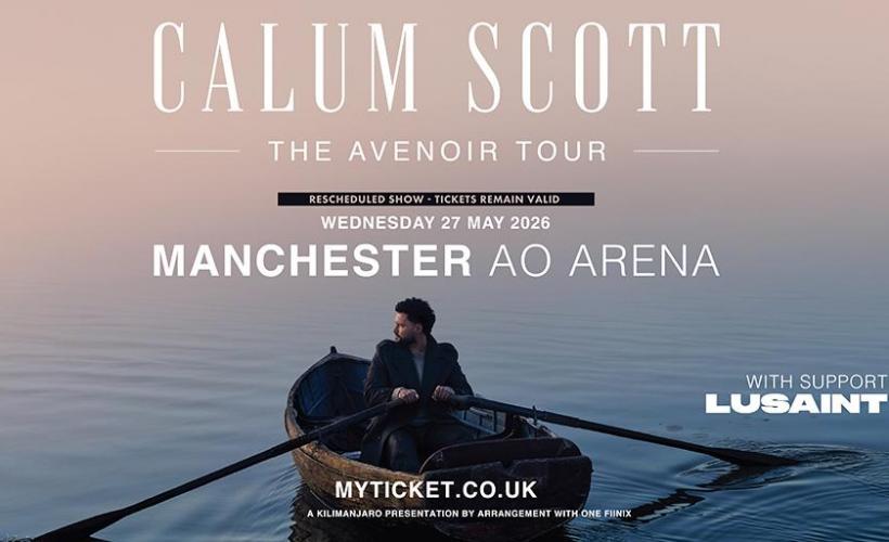 Calum Scott - THE AVENOIR TOUR Tickets - AO Arena, Manchester - 27/05 ...