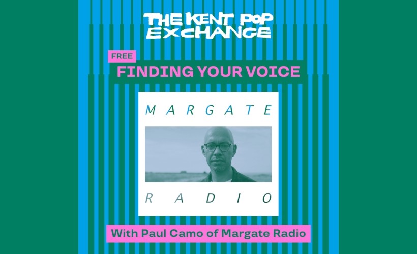 Finding Your Voice w/ Paul Camo & Margate Radio | WHERE ELSE?