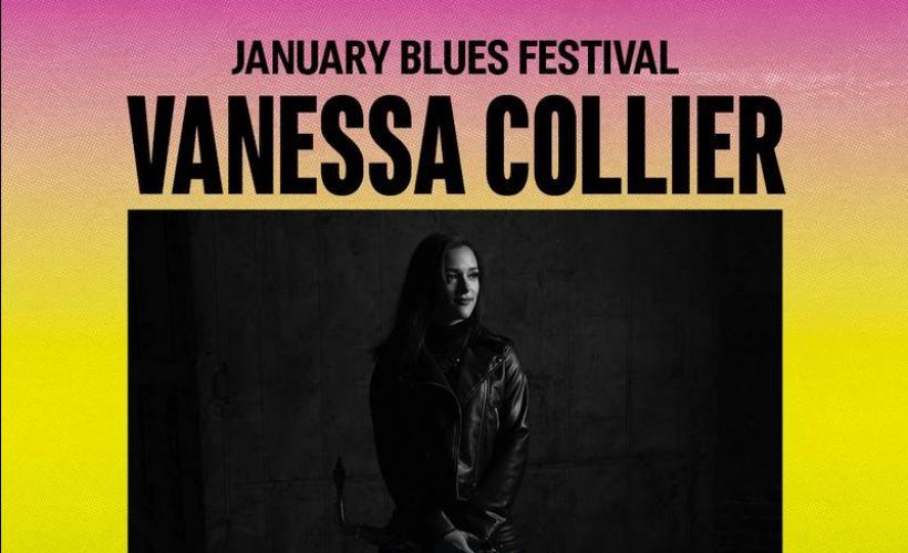January Blues Festival: VANESSA COLLIER at 229 The Venue, London