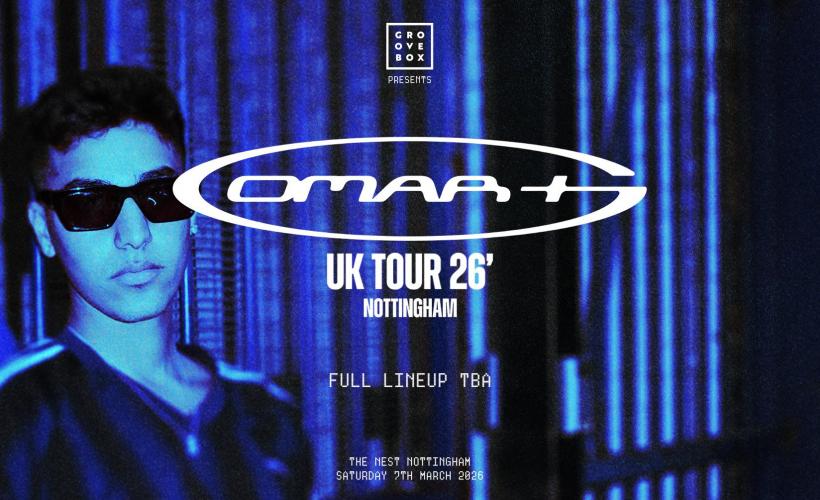 Omar+ - UK Tour 26' Tickets - The Nest, Nottingham - 07/03/2026 18:00