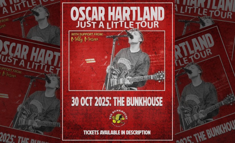 Oscar Hartland - Just a Little Tour at The Bunkhouse, Swansea