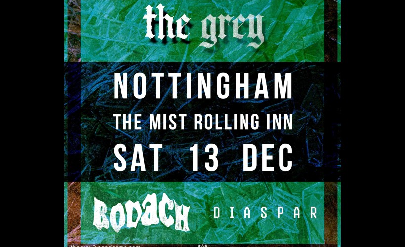 The Grey at The Mist Rolling Inn, Nottingham