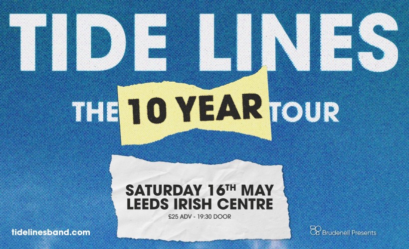 Tide Lines Tickets - Leeds Irish Centre, Leeds - 16/05/2026 19:30